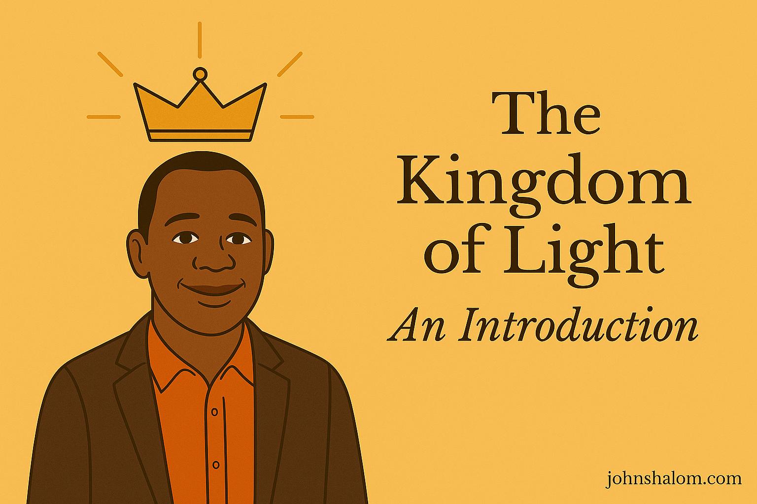 The Kingdom of Light Explained - John Monyjok Maluth